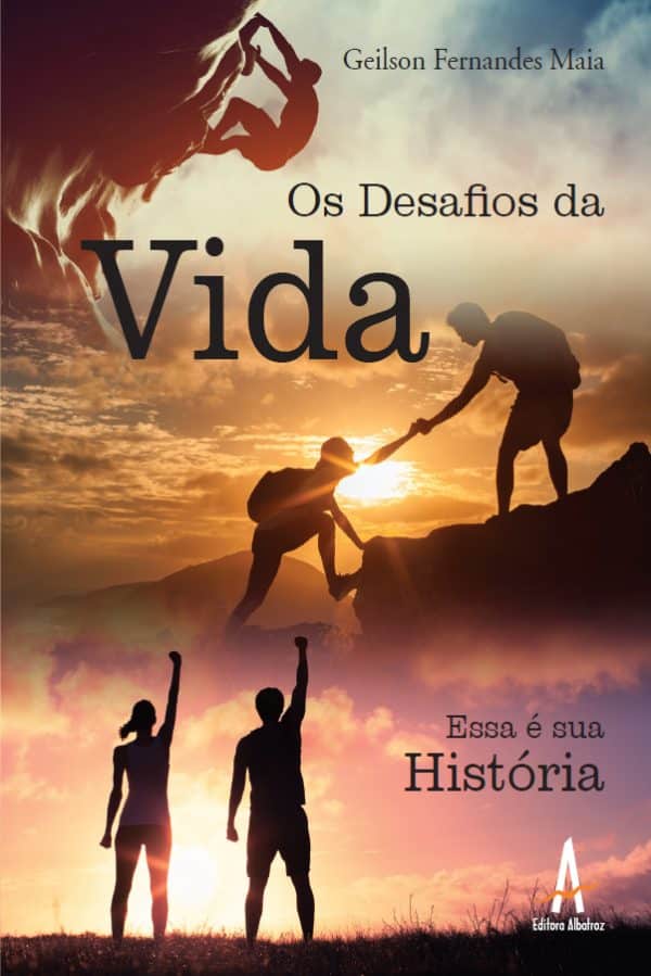 Os Desafios da Vida - Editora Albatroz